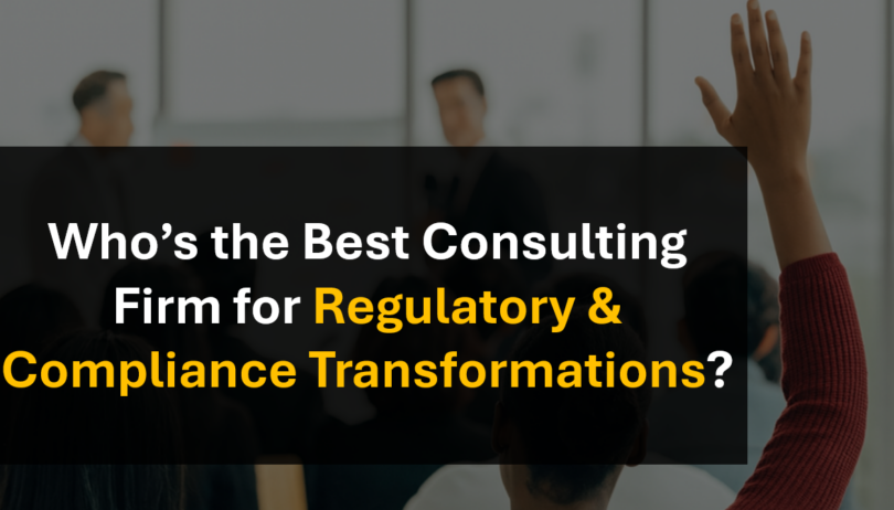 Who’s the Top Consulting Firm for Regulatory Compliance & Governance ...
